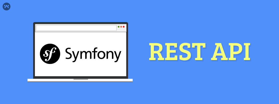 Creating Rest API in Symfony - Mobikul Creating Rest API in Symfony - Mobikul
