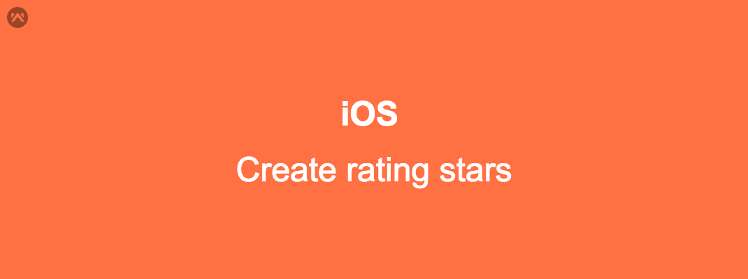 Create a rating stars in iOS - Mobikul