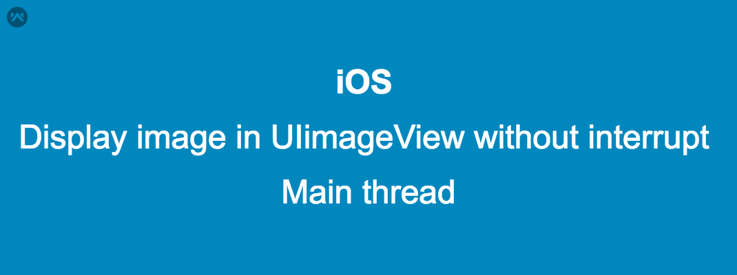 Display Image In Uiimageview Without Interrupt Main Thread Mobikul 0114