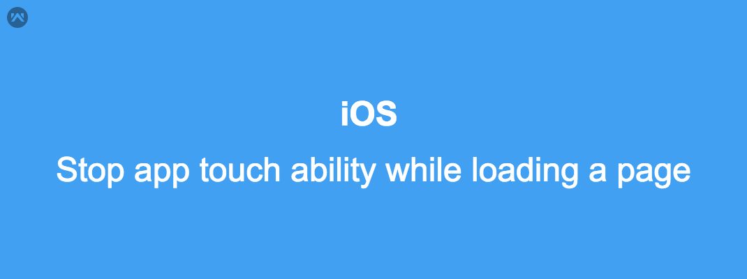 Stop app touch ability while loading a page - Mobikul