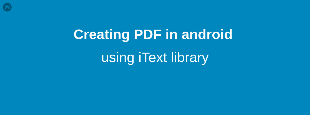 Creating Pdf In Android Using Itext Library Mobikul