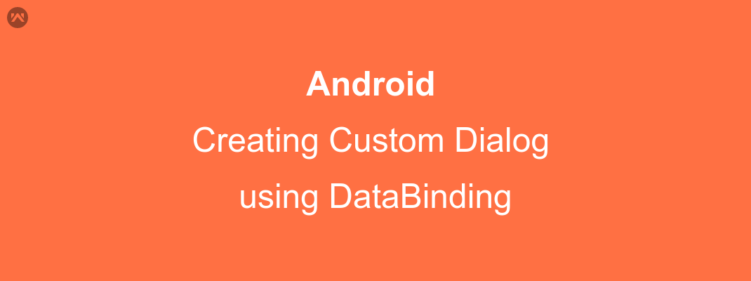 Creating Custom Dialog Through Databinding Mobikul
