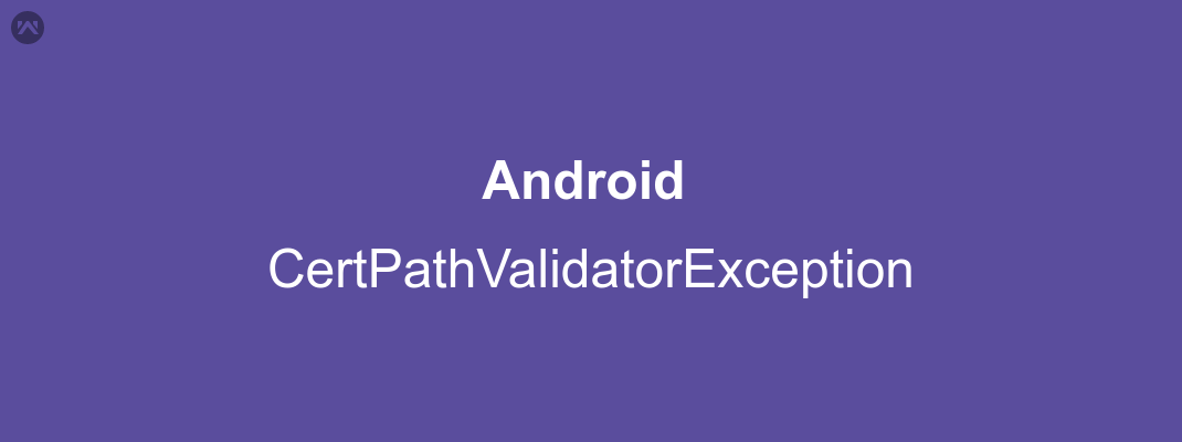 Android : CertPathValidatorException - Mobikul