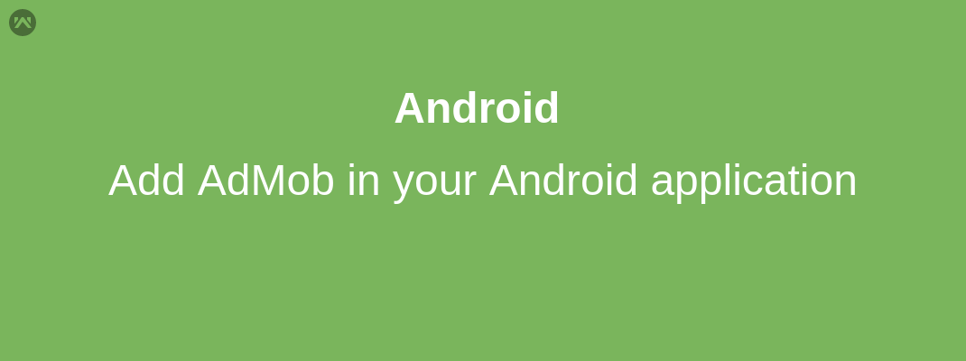 Add AdMob in your Android application - Mobikul Add AdMob in your Android application - Mobikul