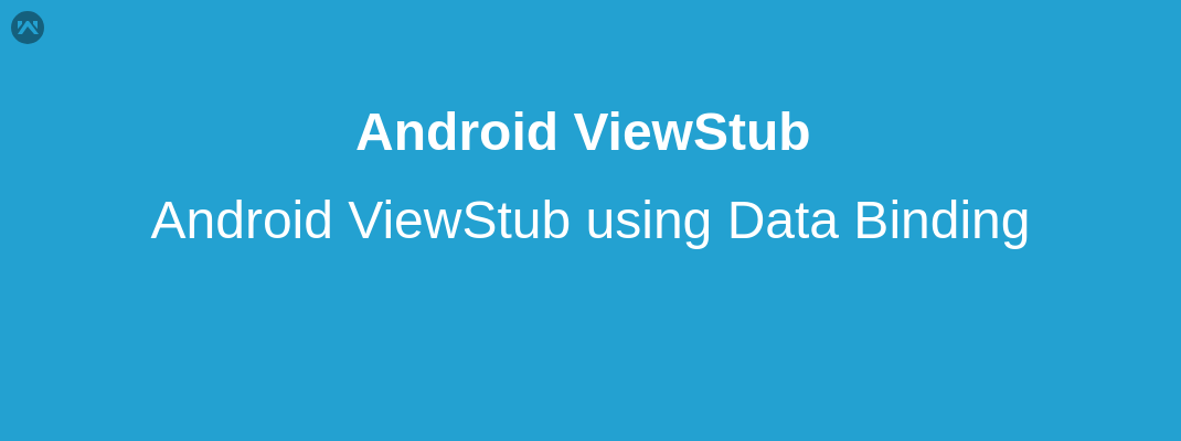 Android Viewstub Using Data Binding Mobikul