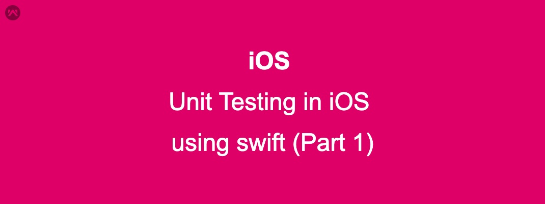 Unit Testing In Ios Using Swift Part 1 Mobikul