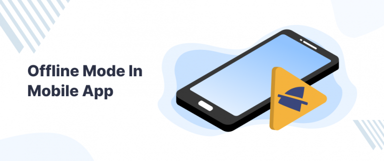 Offline Mode in Mobile Apps | Data Synchronization Offline Mode in Mobile Apps | Data Synchronization