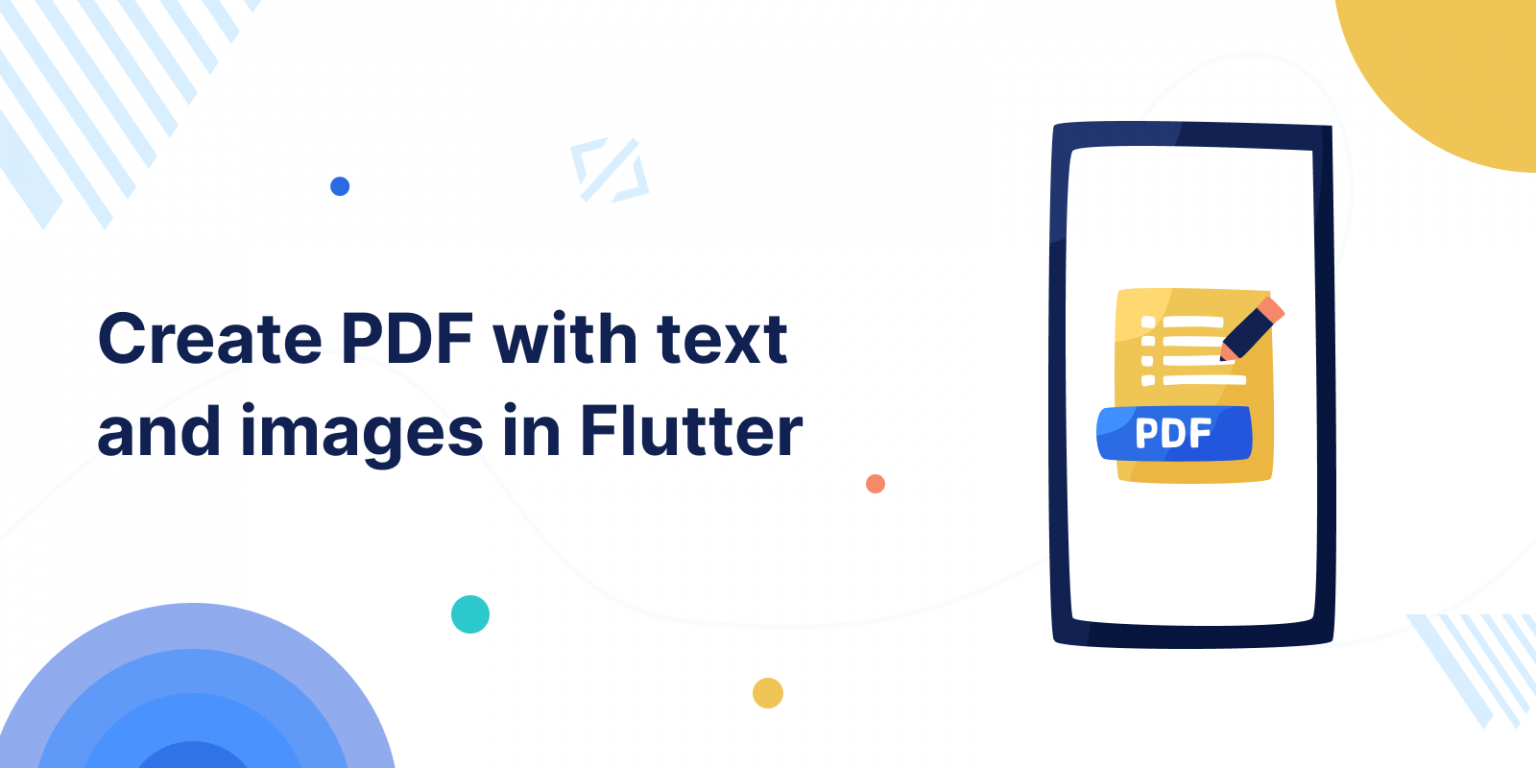 Create PDF with text and images in Flutter - Mobikul
