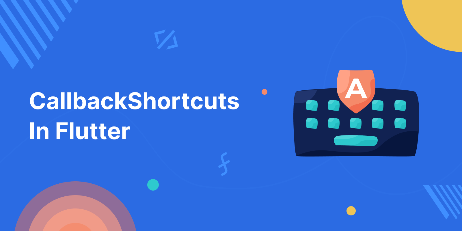 CallbackShortcuts in flutter - Mobikul Flutter Widgets