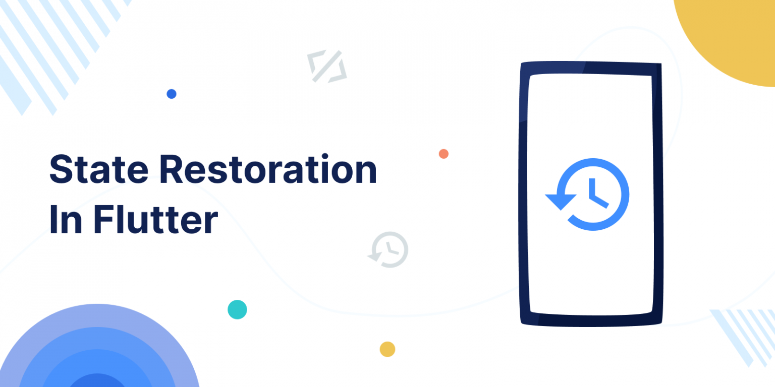 State restoration in Flutter