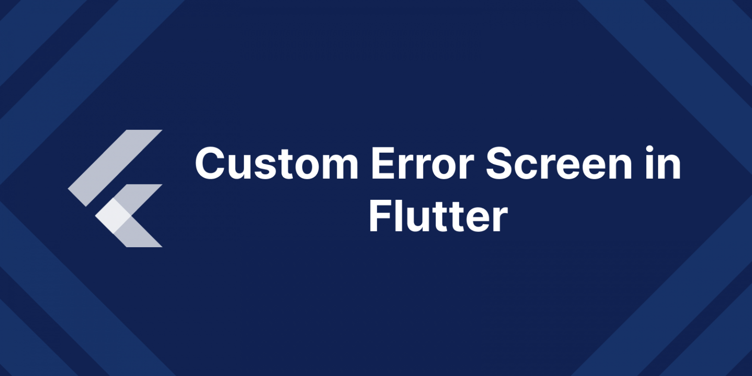 Custom Error Screen In Flutter Mobikul